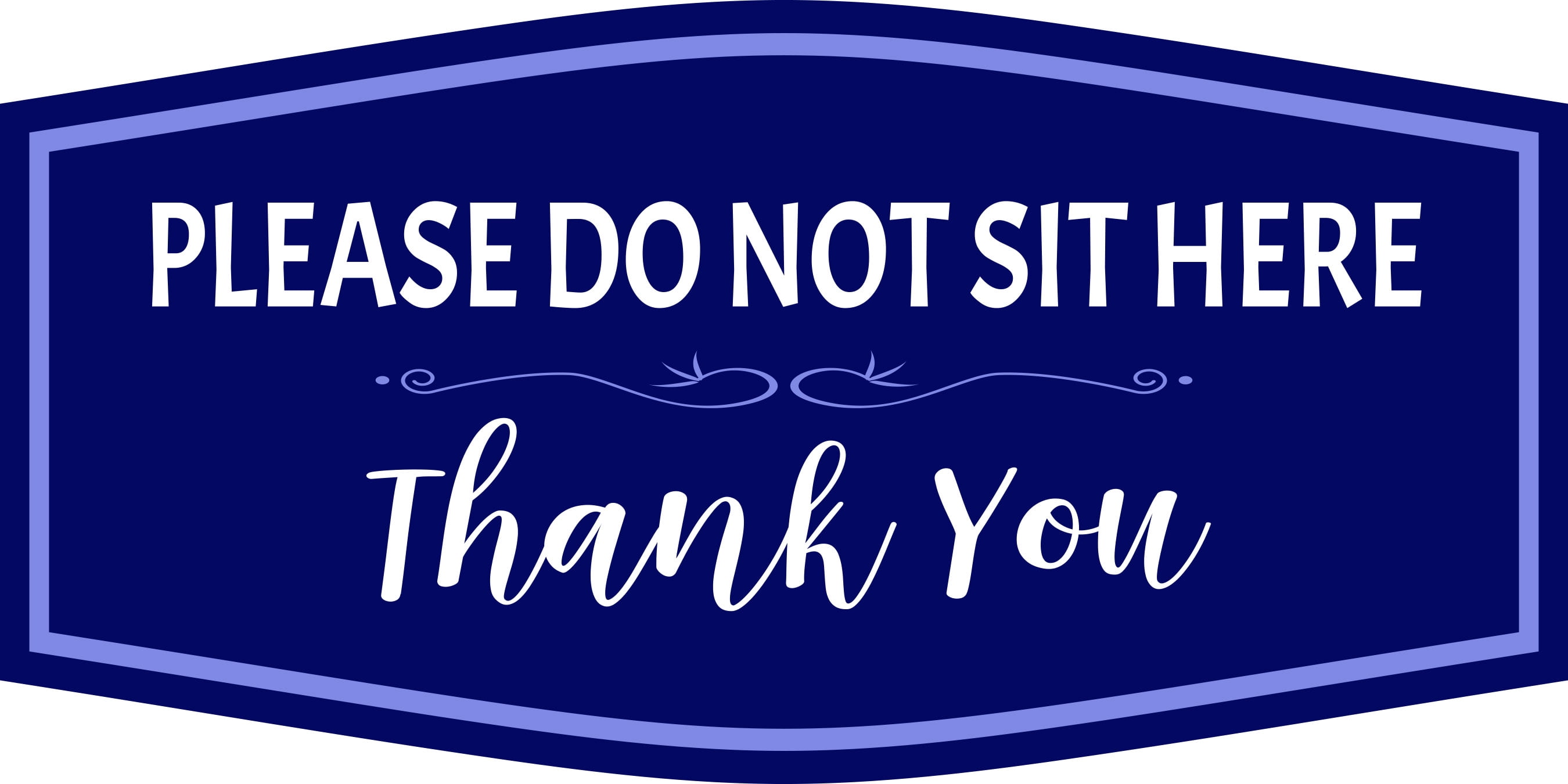 Fancy Plus Please Do Not Sit Here Thank You Wall or Door Sign - Large ...