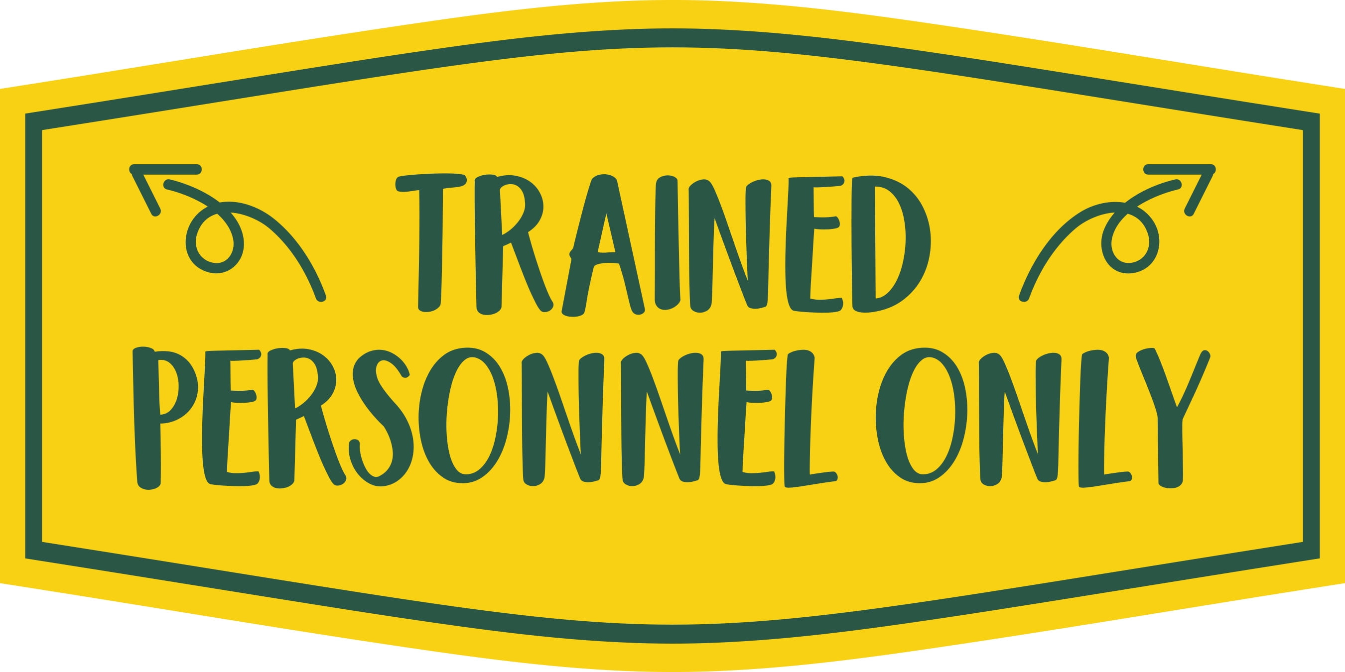 Fancy Plus Trained Personnel Only Wall or Door Sign - Small - Walmart.com