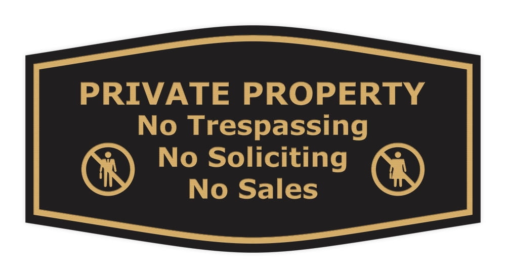 Fancy Private Property No Trespassing No Soliciting No Sales Outside ...