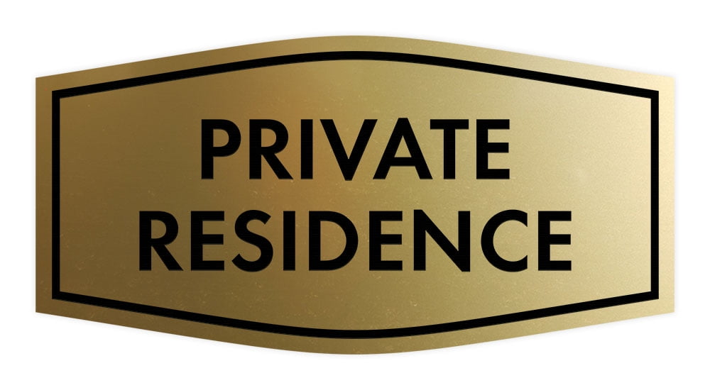 Fancy Private Residence Sign (Brushed Gold) - Medium - Walmart.com