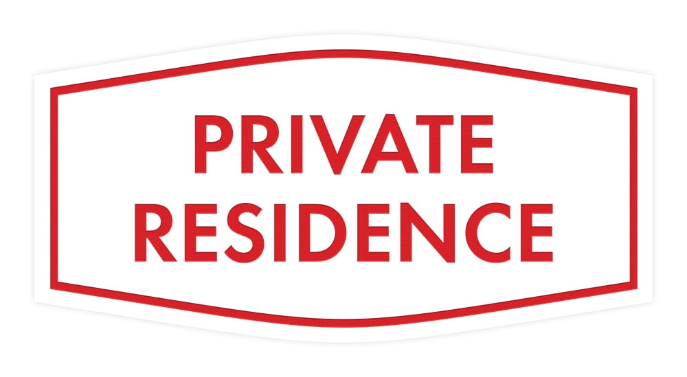 Fancy Private Residence Sign (White/Red) - Large - Walmart.com