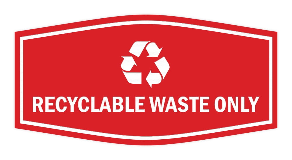 Fancy Recyclable Waste Only Sign (Red) - Large - Walmart.com