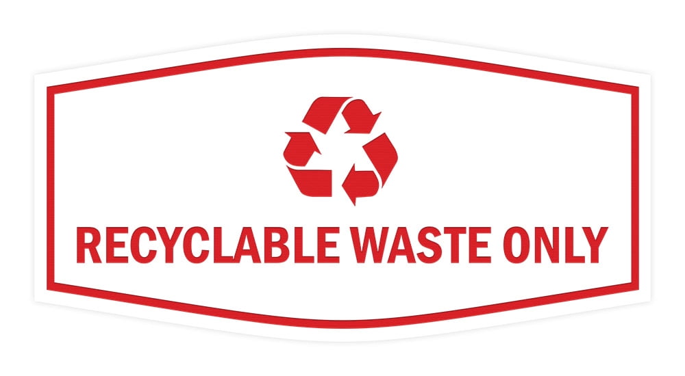 Fancy Recyclable Waste Only Sign (White/Red) - Medium - Walmart.com