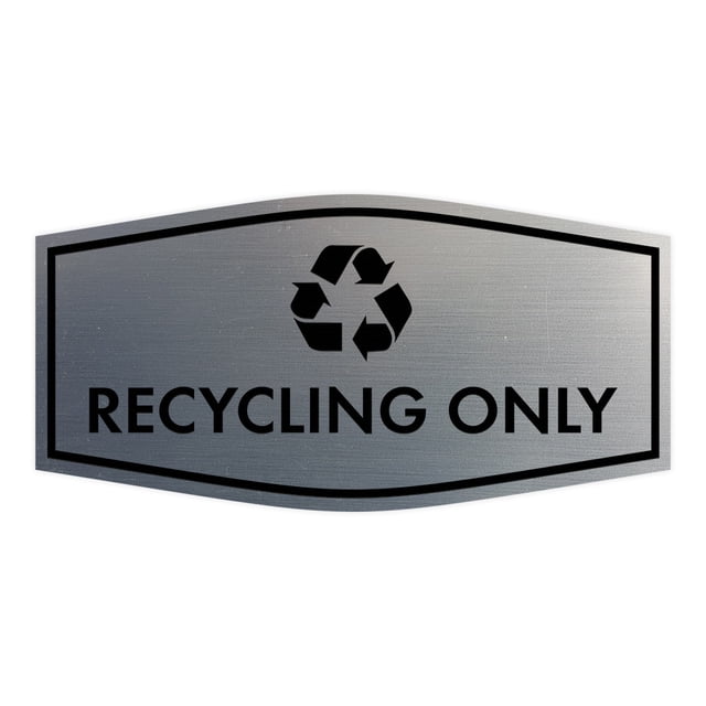 Fancy Recycling Only Sign (Brushed Silver) - Small - Walmart Business ...