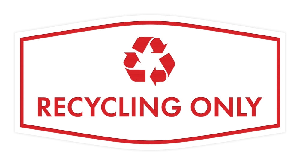 Fancy Recycling Only Sign (White/Red) - Large - Walmart.com