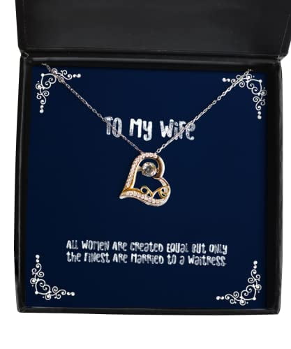 Fancy Wife, All Women are Created Equal but Only The Finest are Married ...