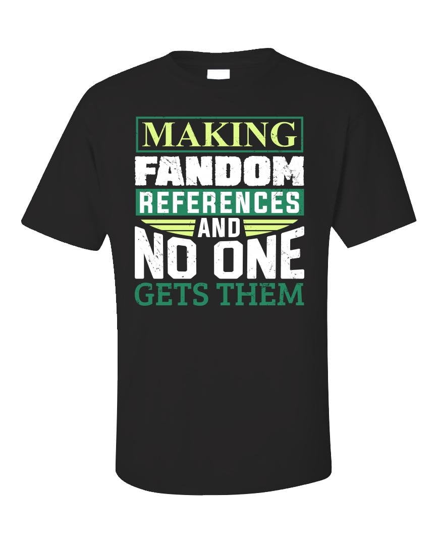 Fandom Reference Shirt, Funny Graphic Tee, Pop Culture Shirt, Humorous ...