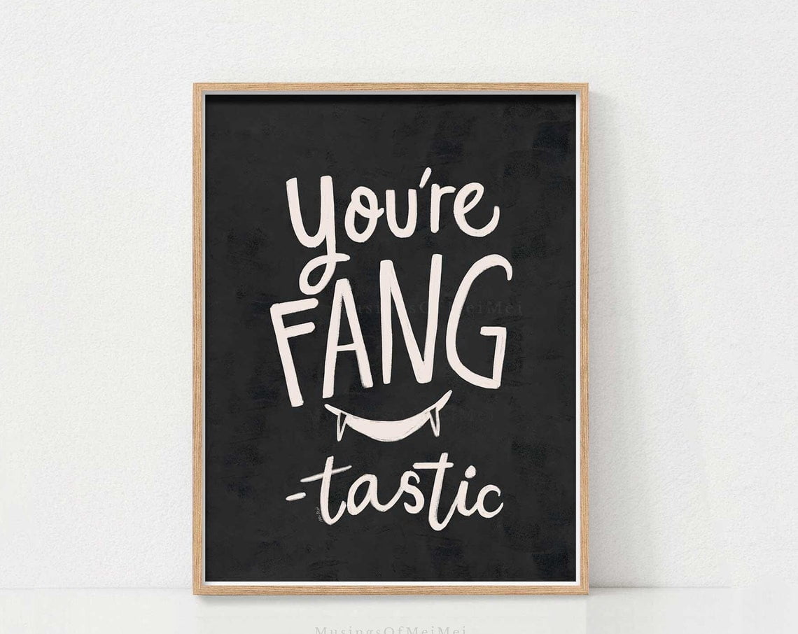 Fang-Tastic Wall Art, You'Re Fang-Tastic Quote, Spooky Vampire Themed ...