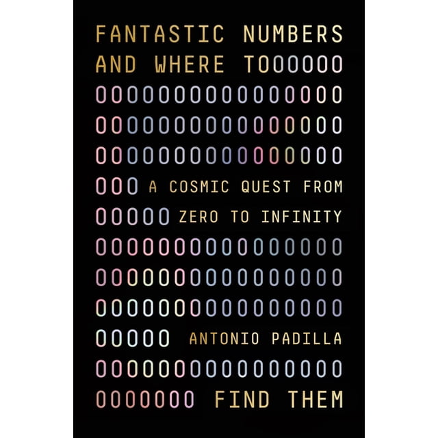 Fantastic Numbers and Where to Find Them: A Cosmic Quest from Zero to ...