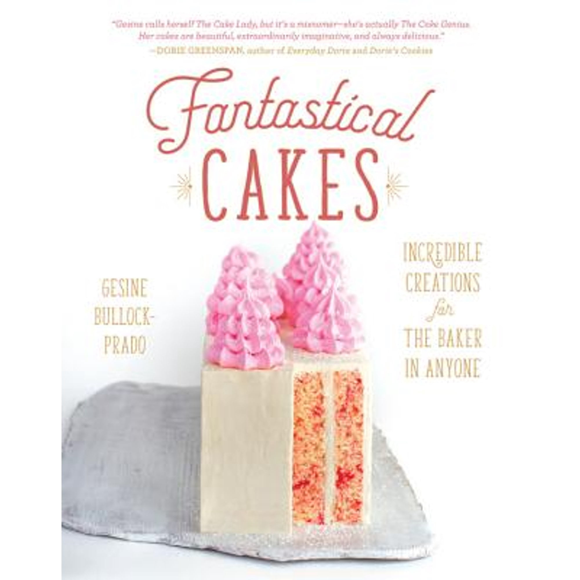Pre-Owned Fantastical Cakes: Incredible Creations for the Baker in ...