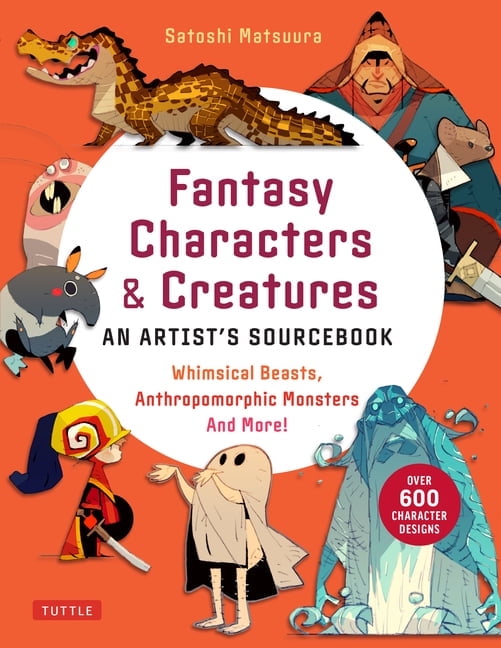 Fantasy Characters & Creatures: An Artist's Sourcebook: Whimsical ...