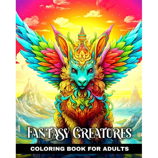 Fantasy Creatures Coloring Book for Adults: Mystical Creatures Coloring ...
