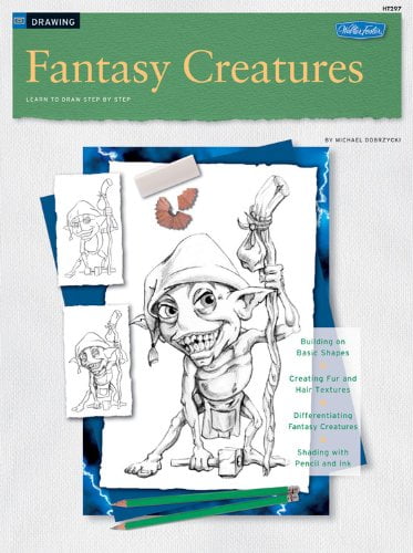 Pre-Owned Fantasy Creatures / Drawing: Learn to Draw Step by Step (How to Draw & Paint ...