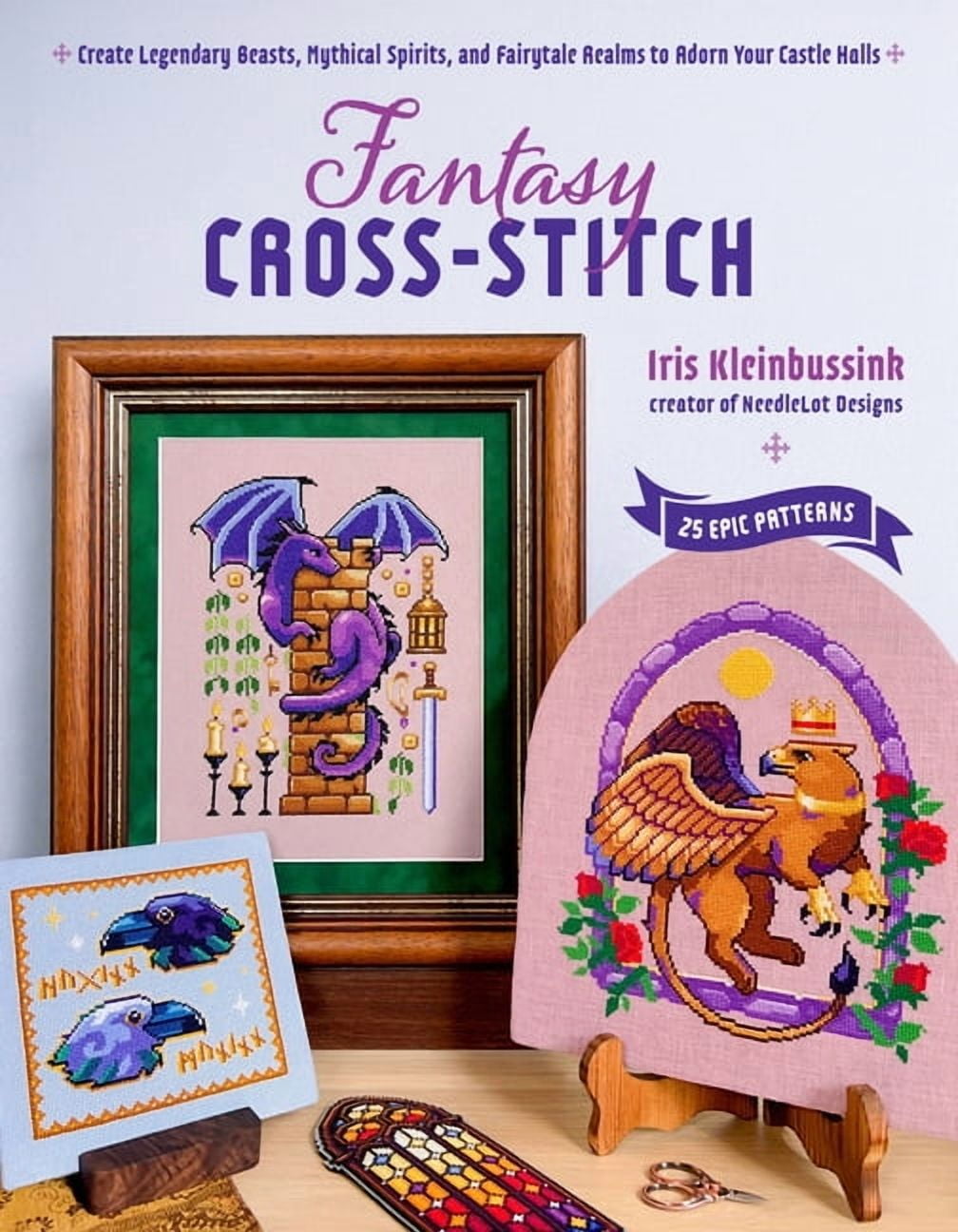 Fantasy Cross-Stitch: Create Legendary Beasts, Mythical Spirits, and ...