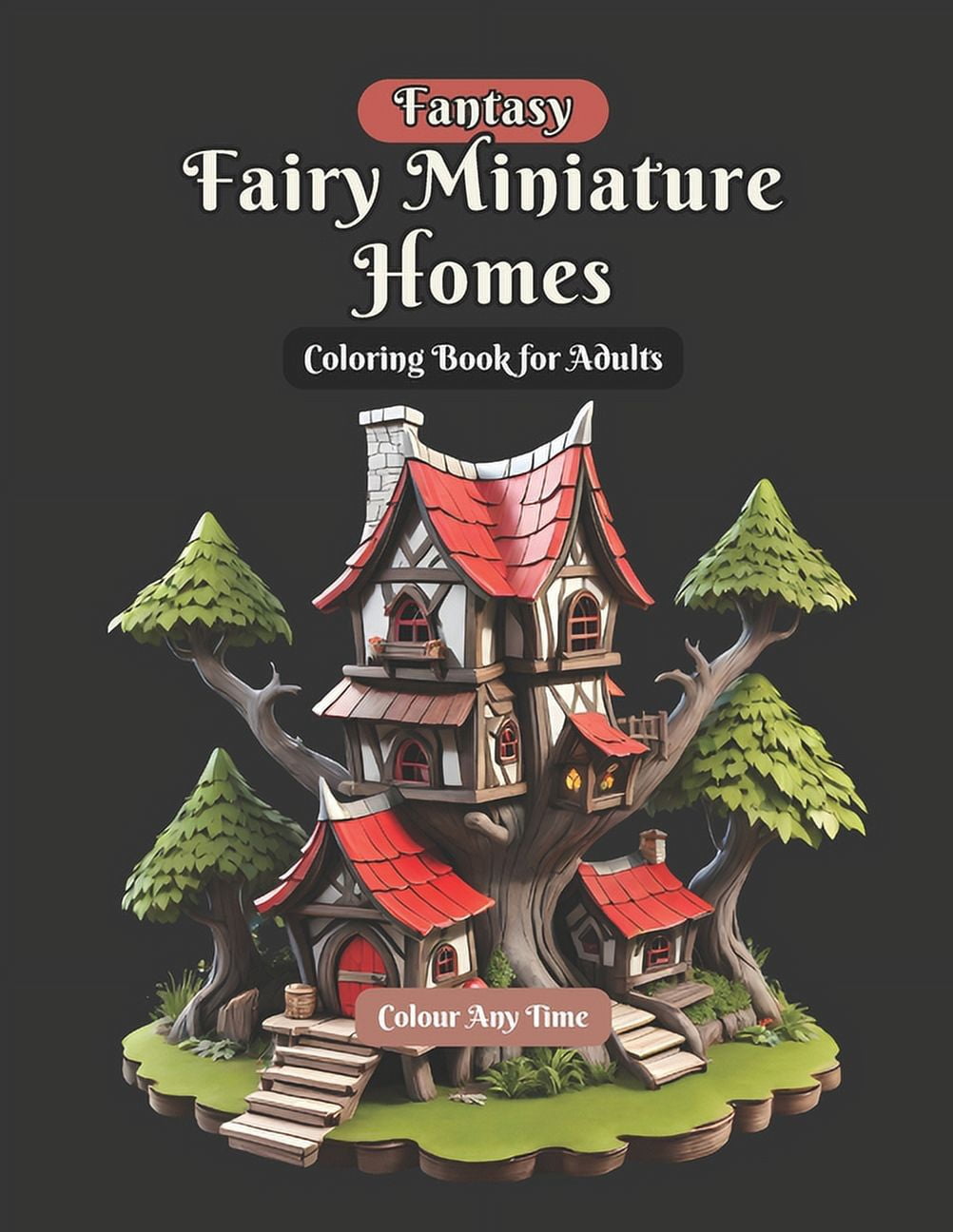 Fantasy Fairy Miniature Homes Coloring Book for Adults: Mystical ...