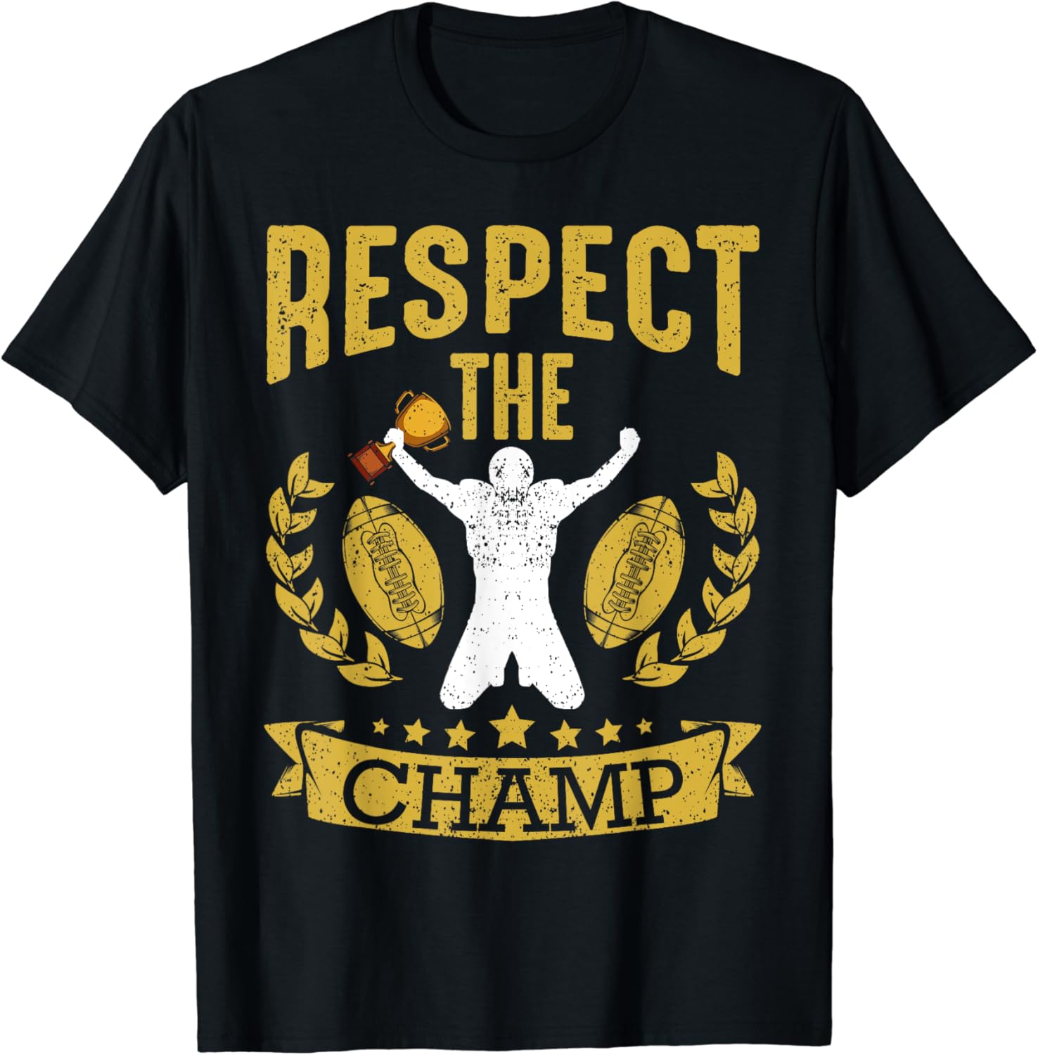 Fantasy Football League Champion Respect The Champ Trophy T-Shirt ...