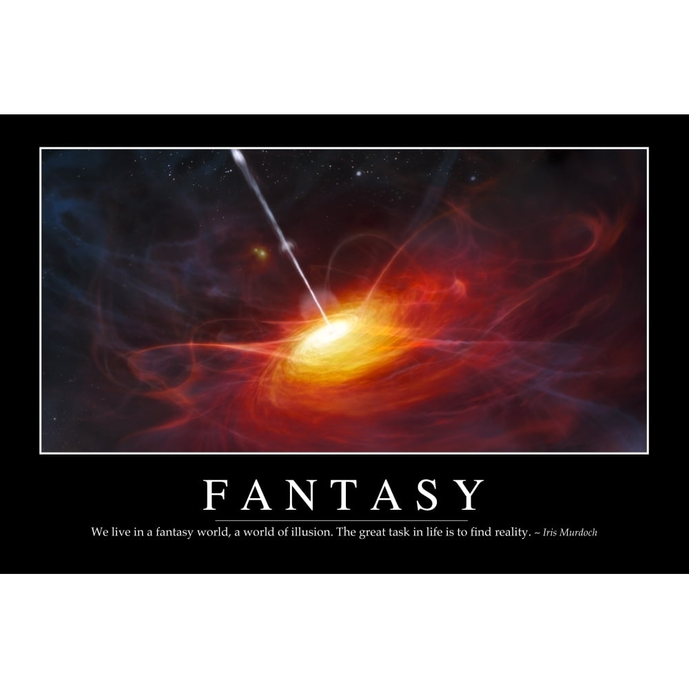 Fantasy: Inspirational Quote and Motivational Poster Poster Print ...