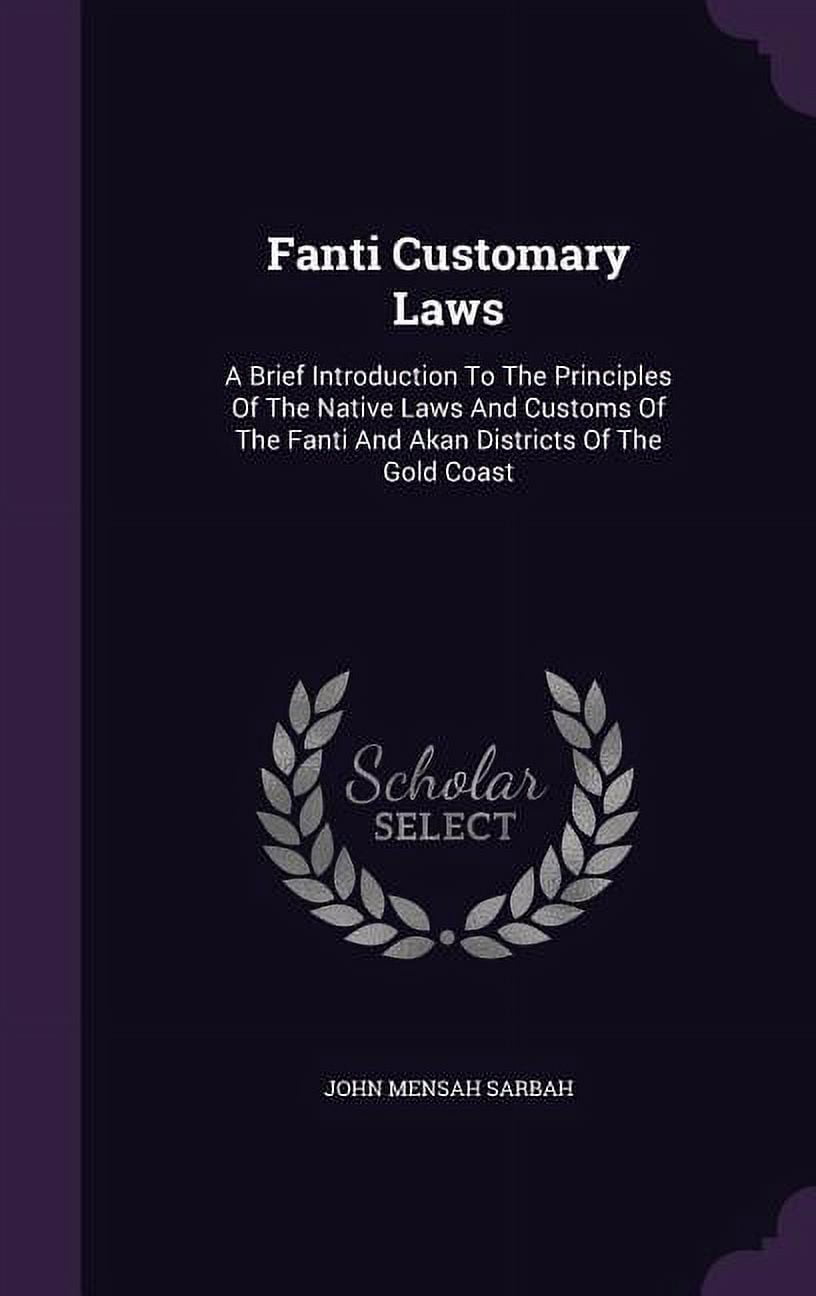 Fanti Customary Laws: A Brief Introduction To The Principles Of The ...