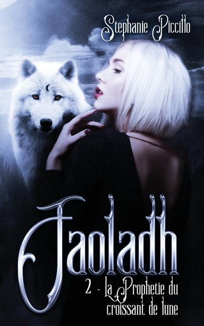 Faoladh: Faoladh : 2. La prophétie du croissant de lune (Series #2 ...