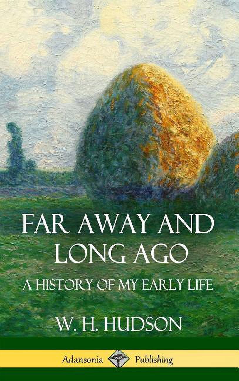 Far Away and Long Ago: A History of My Early Life (Hardcover ...