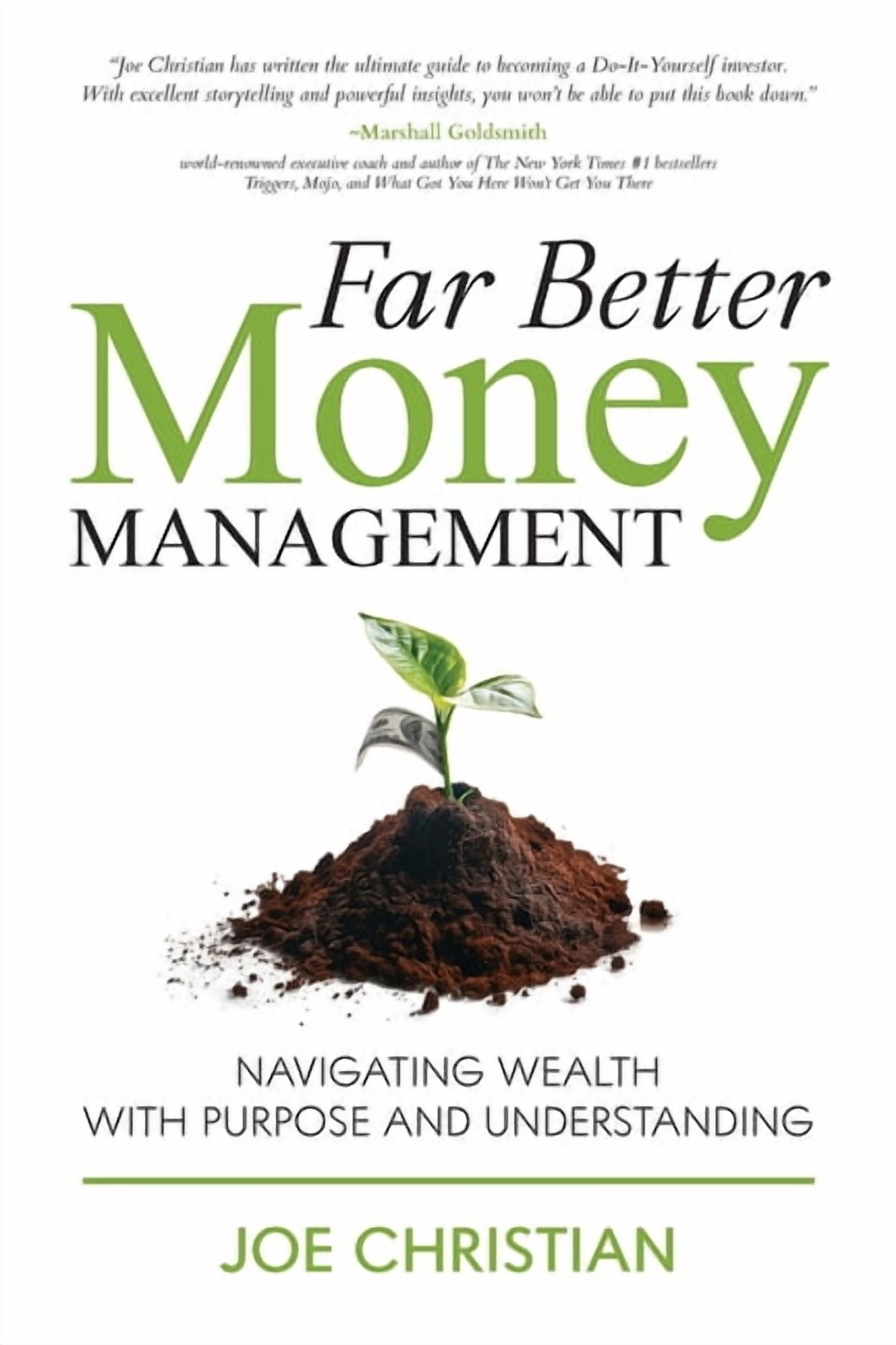 Far Better Money Management: Navigating Wealth With Purpose and ...