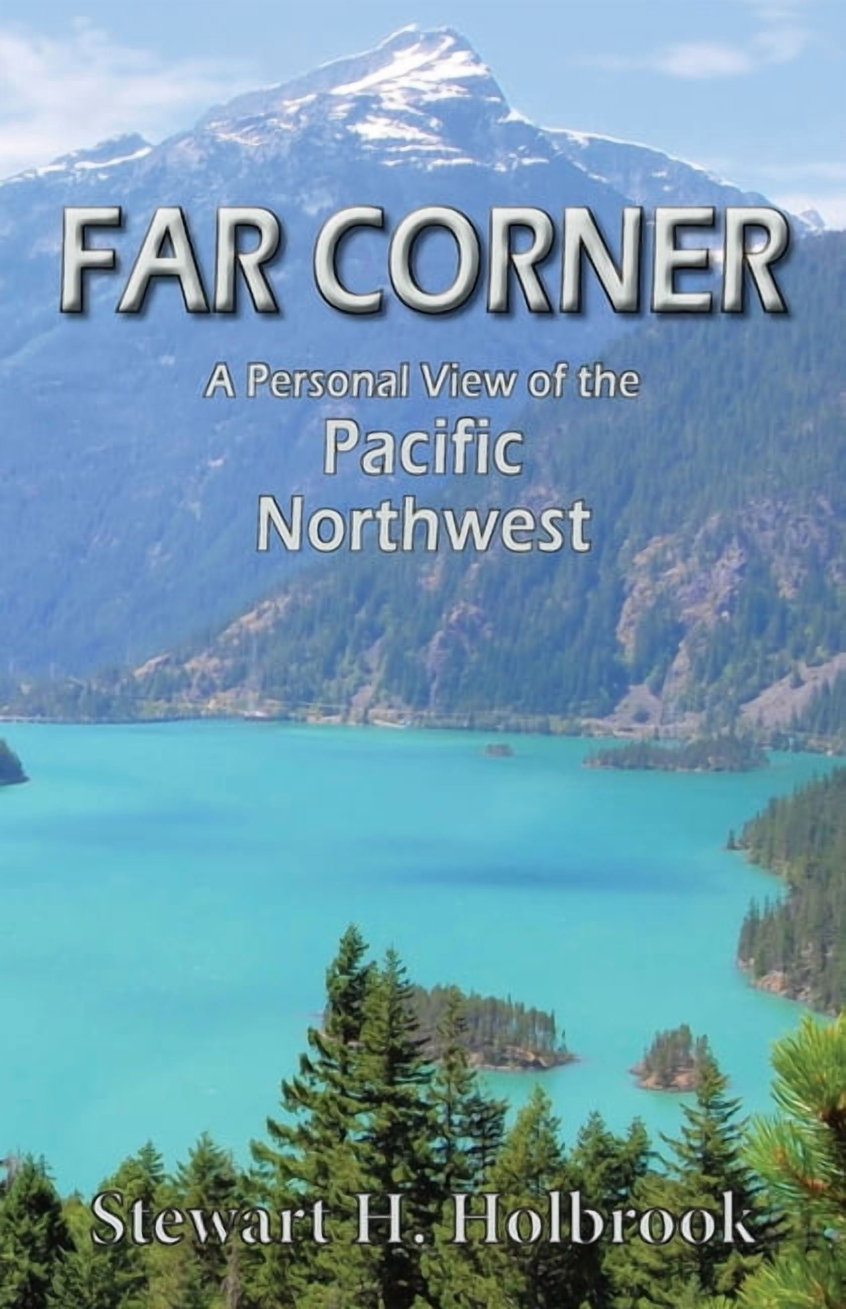 Far Corner: A personal view of the Pacific Northwest (Paperback) by ...