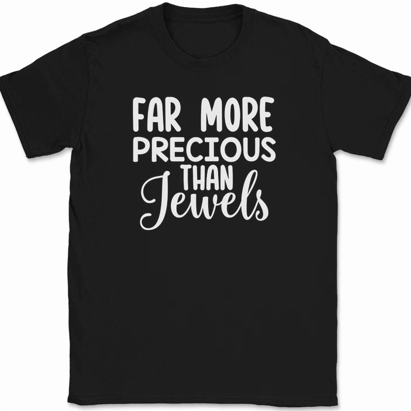 Far More Precious Than Jewels T-Shirt Christian Wife Jesus God Bible ...