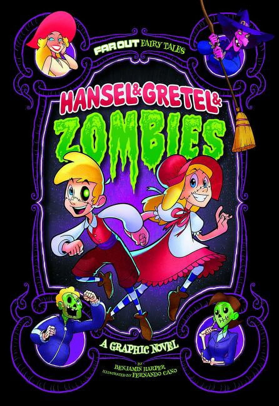 Far Out Fairy Tales Hansel & Gretel & Zombies: A Graphic Novel ...