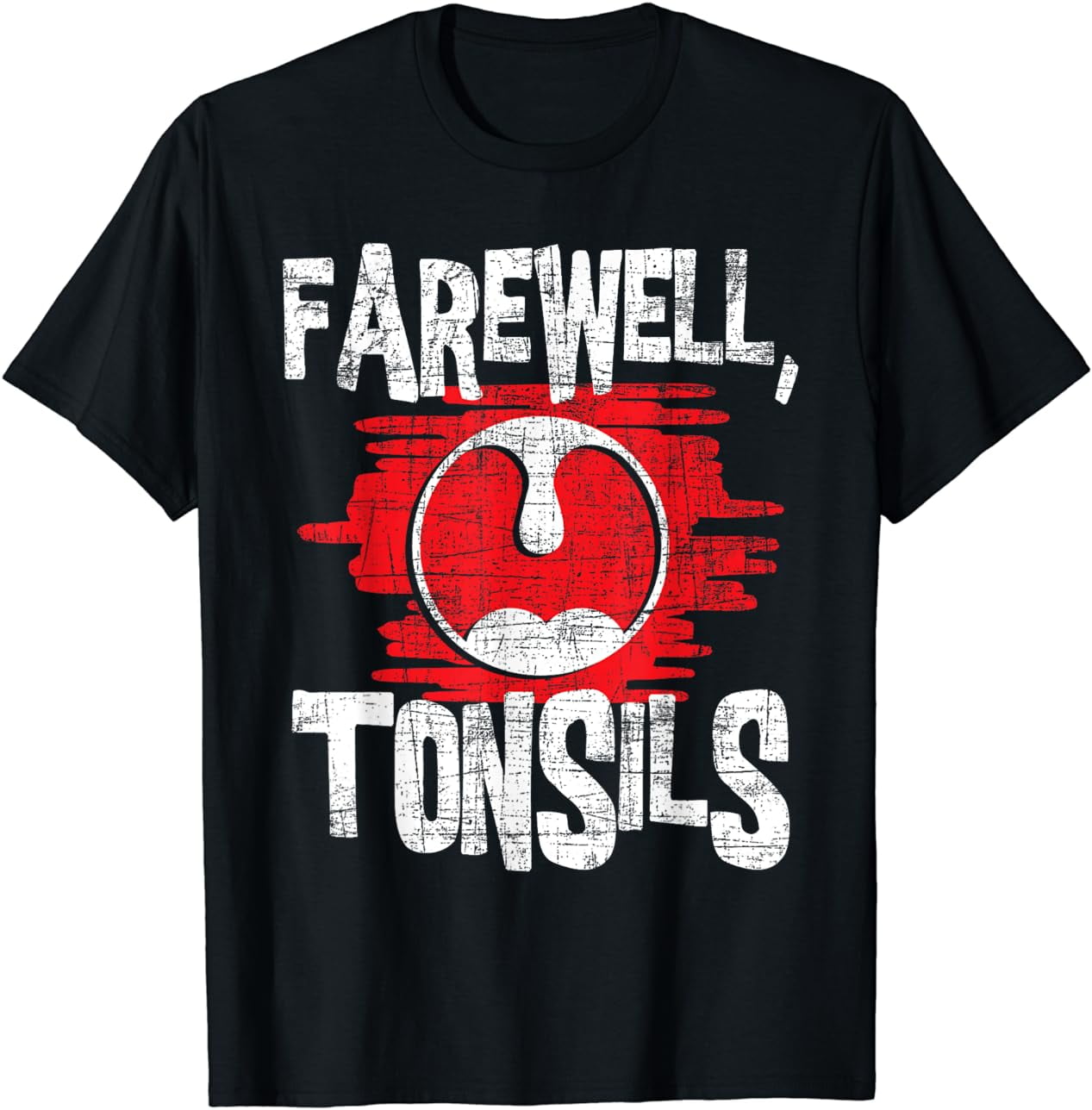 Farewell Tonsils - Tonsillectomy Tonsil Removal Post-Surgery T-Shirt ...
