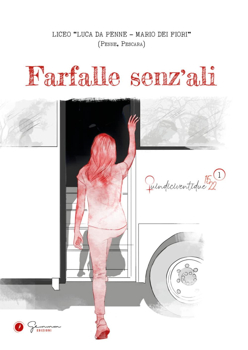Denise Sarrecchia Farfalle senz'ali. IIS Luca da Penne, Mario dei Fiori (Pescara) (Paperback ...