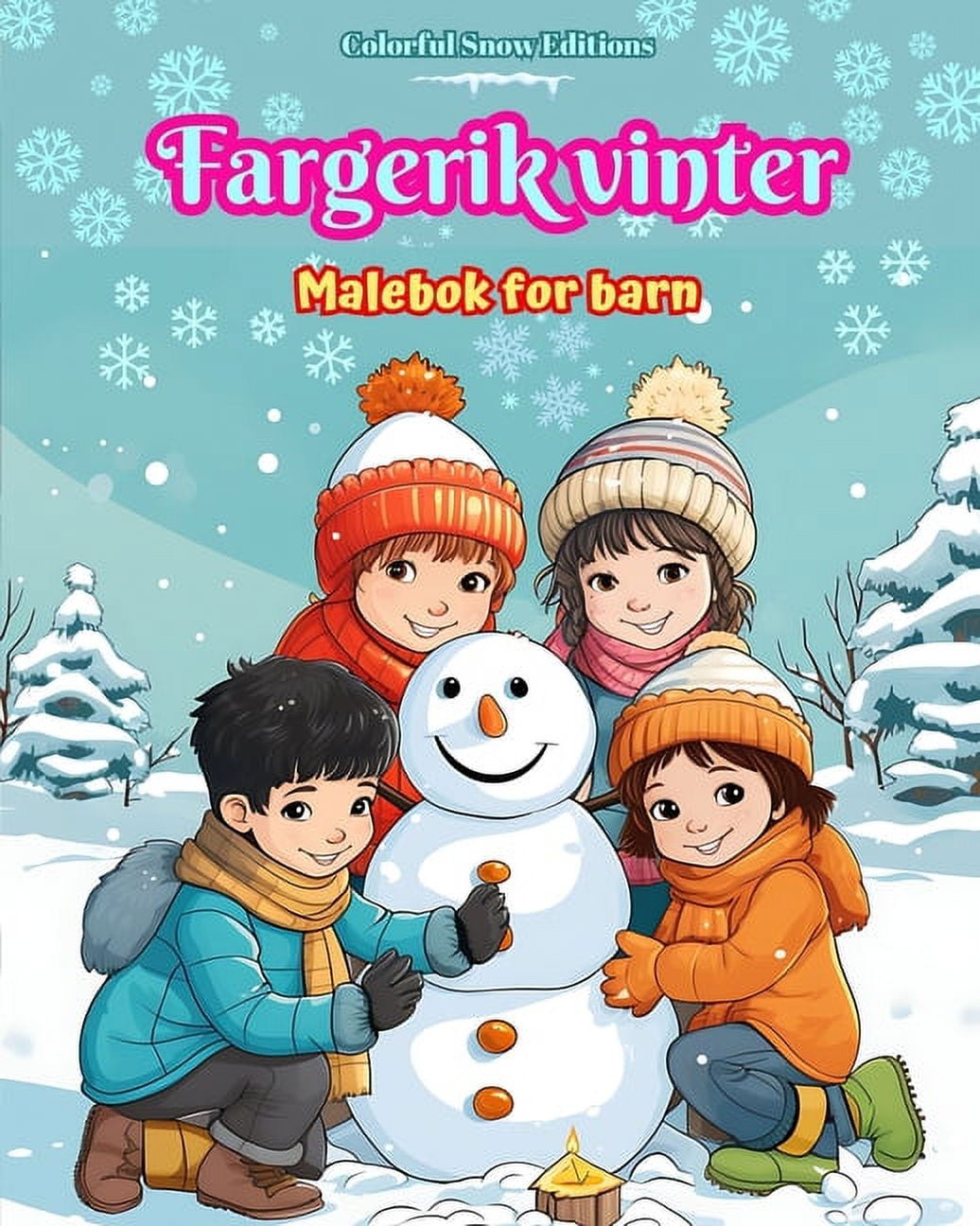 Fargerik vinter Malebok for barn Glade bilder av julescener, snø, søte ...