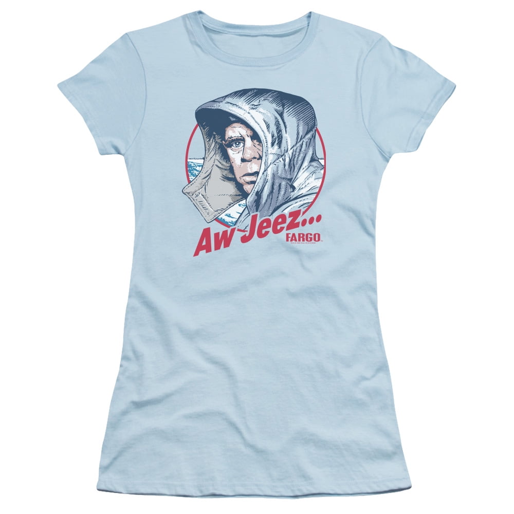 Fargo Aw Jeez Junior Women's T-Shirt Sheer Light Blue - Walmart.com
