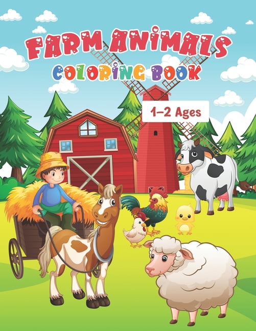 Farm Animals Coloring Book Ages 1-2: My First Farm Animals Coloring ...