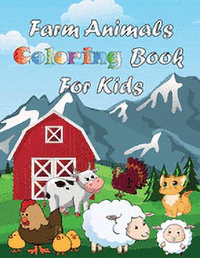 Farm Animals Coloring Book For Kids : A Cute Coloring Book with Fun and ...