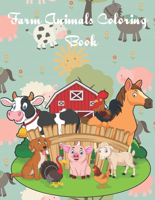 Farm Animals Coloring Book: Fun Educational Coloring Pages of Farm ...