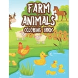 Farm Animals Coloring Book: Fun-Filled Coloring Activity Pages For Kids ...
