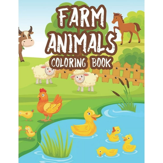 Farm Animals Coloring Book: Fun-Filled Coloring Activity Pages For Kids ...