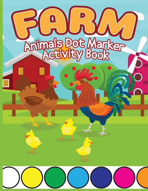 Farm Animals Dot Marker Activity Book: Animals Dot Marker Activity Book ...