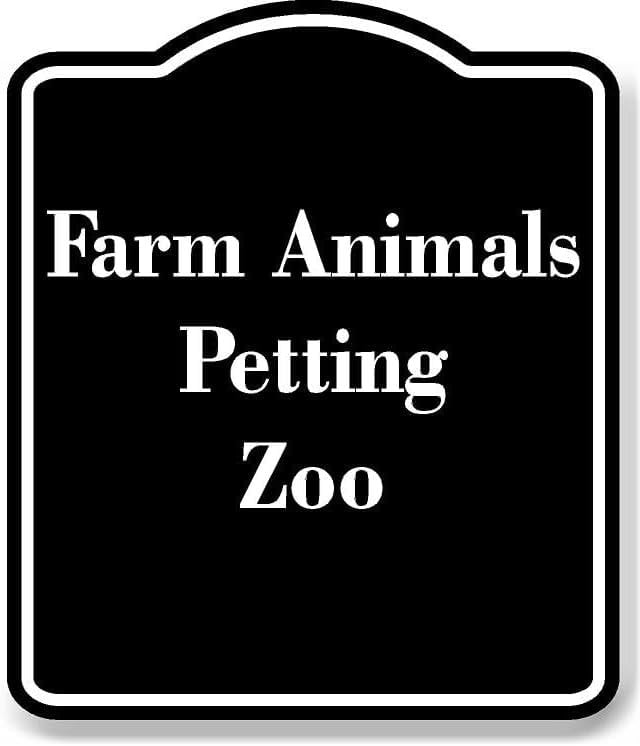 Farm Animals Petting Zoo BLACK Aluminum Composite Sign 15''x18 ...