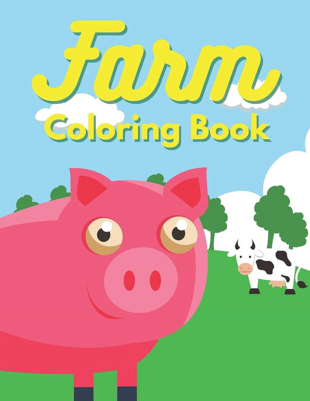 Farm Coloring Book: For Kids Children ages 2-4 4-8 Tractor, Tractors ...