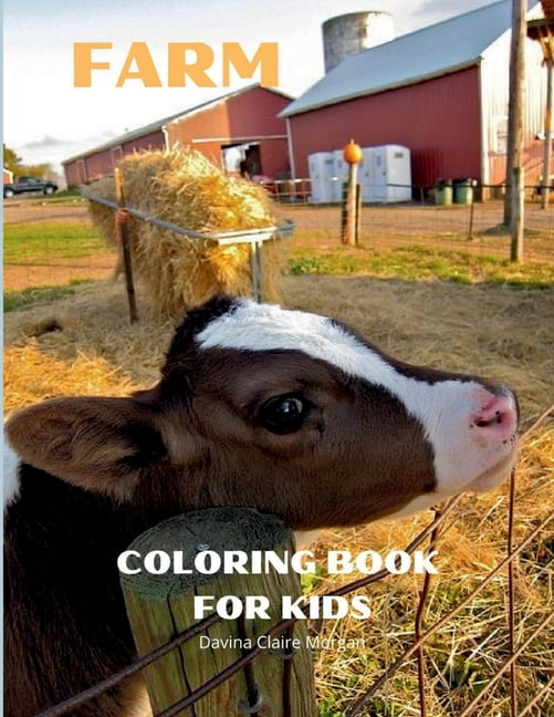 Farm Coloring Book for Kids: A Cute Farm Animals and Farm Life Coloring ...