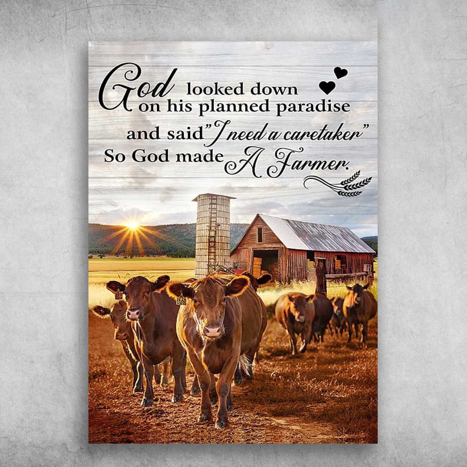 Farm Cow, Farmhouse Poster - God Looked Down On His Planned Paradise ...