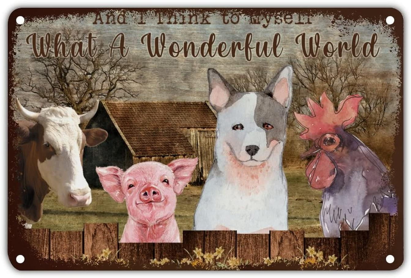 Farm Cow Pig Dog Rooster Metal Tin Signs and I Think to Myself What A ...