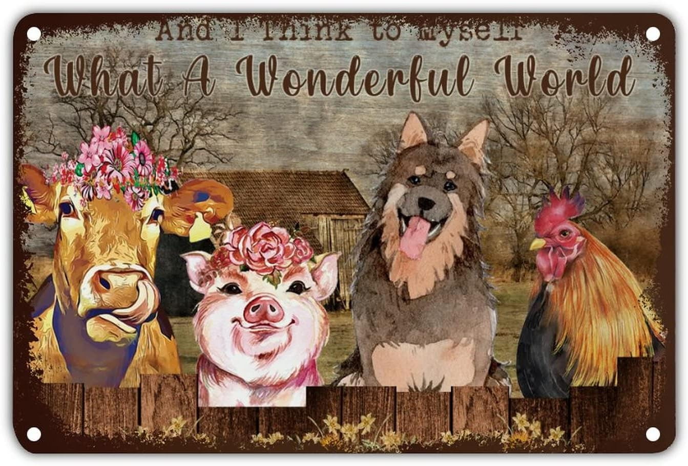 Farm Cow Pig Dog Rooster Sign and I Think to Myself What A Wonderful ...