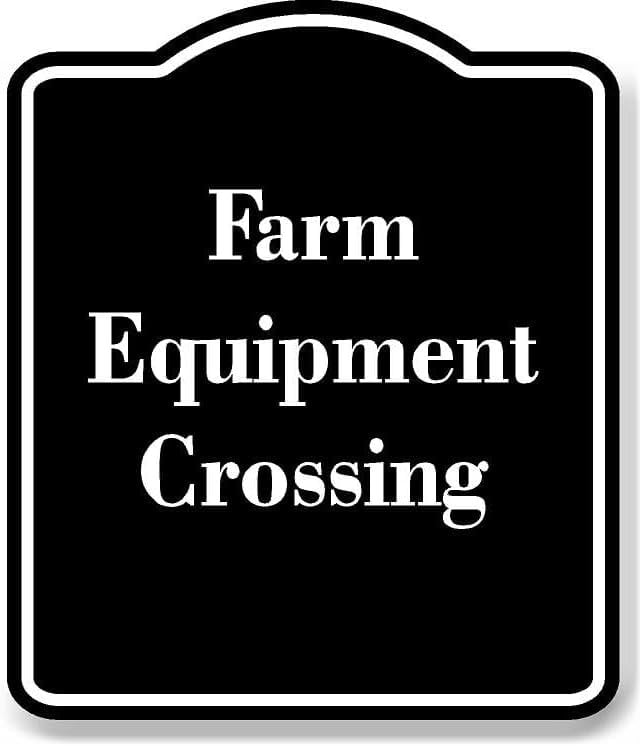 Farm Equipment Crossing BLACK Aluminum Composite Sign 15''x18 ...