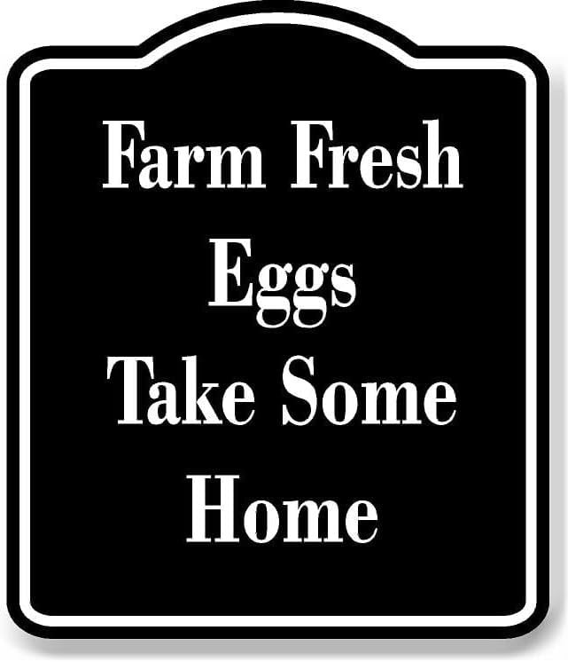 Farm Fresh Eggs Take Some Home BLACK Aluminum Composite Sign 8.5''x10 ...