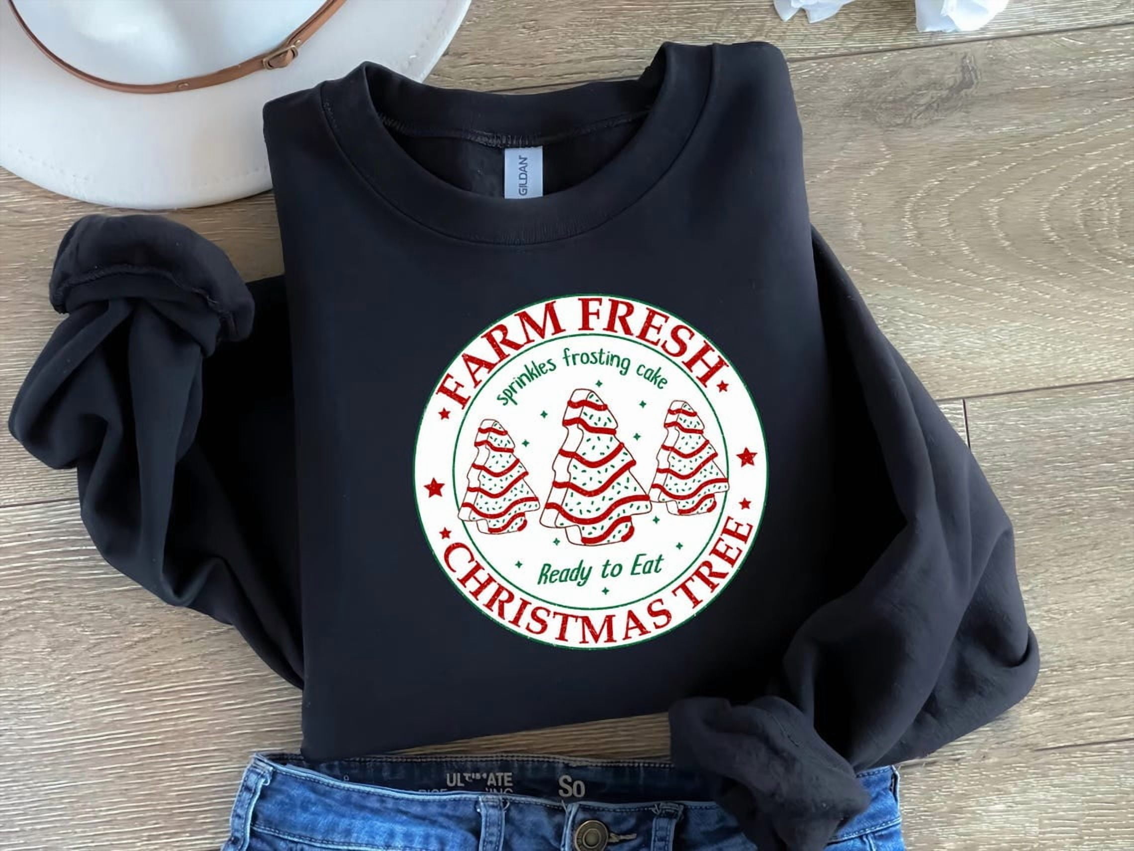 Farm Fresh Tree Cakes Shirt Cake Sweatshirt Tree Farm Shirt Sweatshirt ...