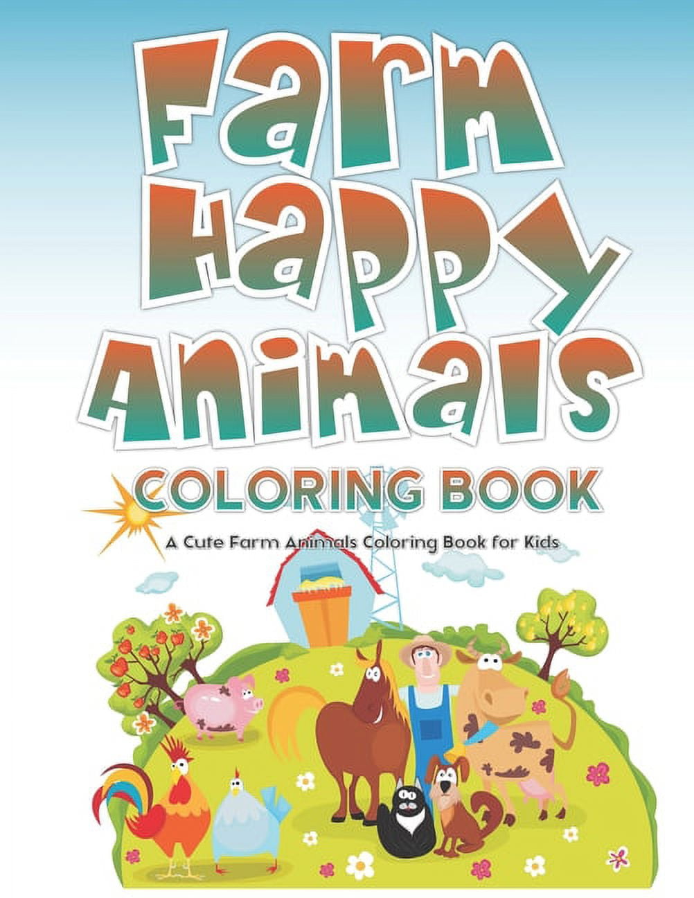Farm Happy Animals Coloring Book: A Cute Farm Animals Coloring Book for ...