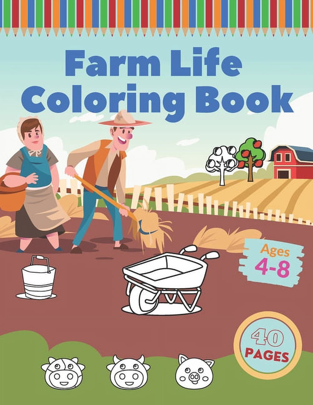 Farm Life Coloring Book: For Kids Featuring Farm Scenes Animals Farm ...