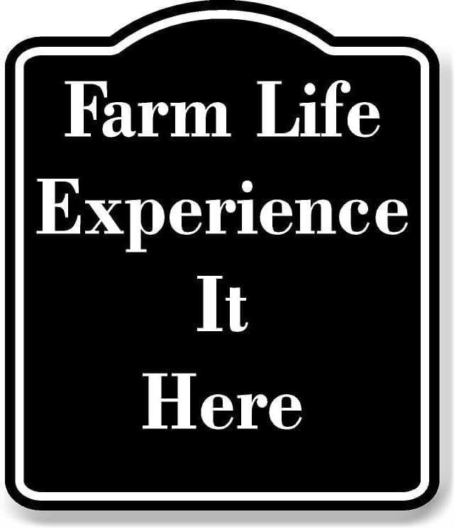 Farm Life Experience It Here BLACK Aluminum Composite Sign 20''x24 ...
